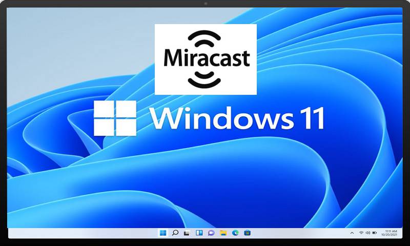 Miracast Windows 11